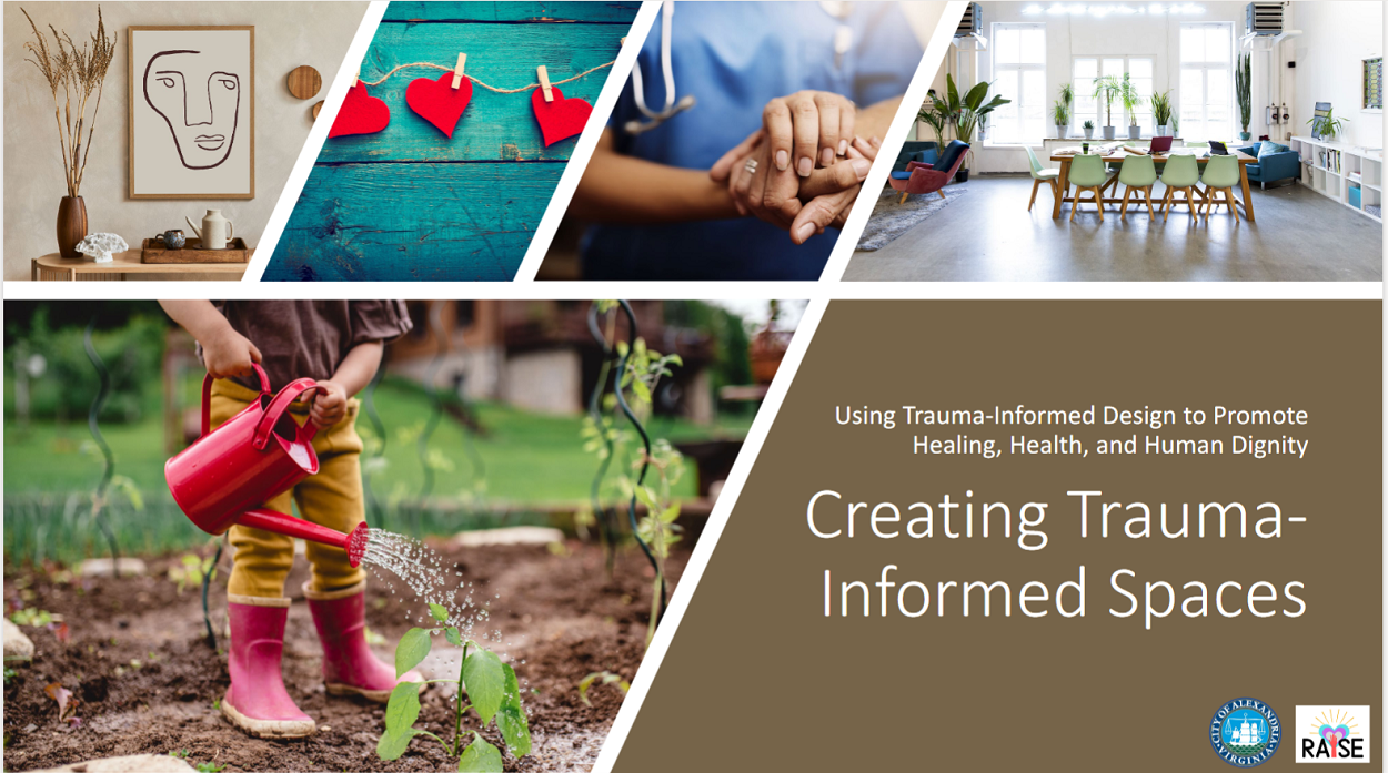 Designing Trauma-Informed Spaces Workshop | City of Alexandria, VA